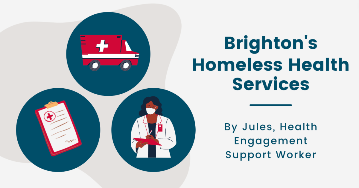 Homelessness in health: In praise of Brighton’s homeless… | Justlife